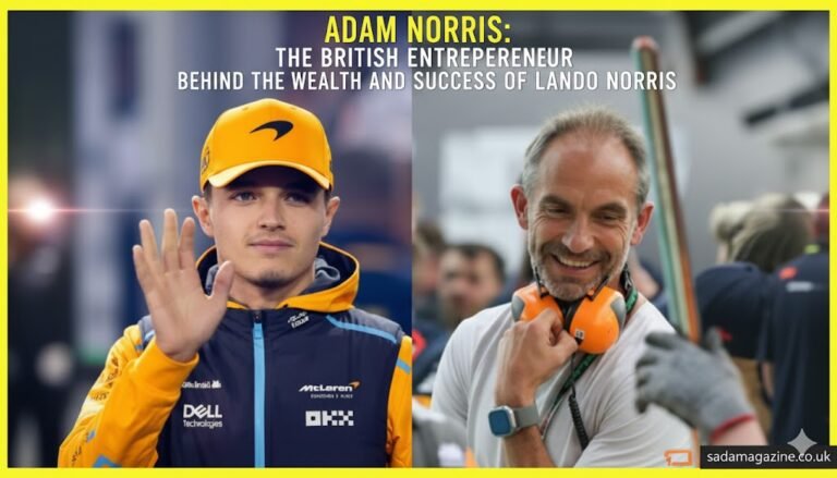 Adam Norris The British Entrepreneur Behind the Wealth and Success of ...