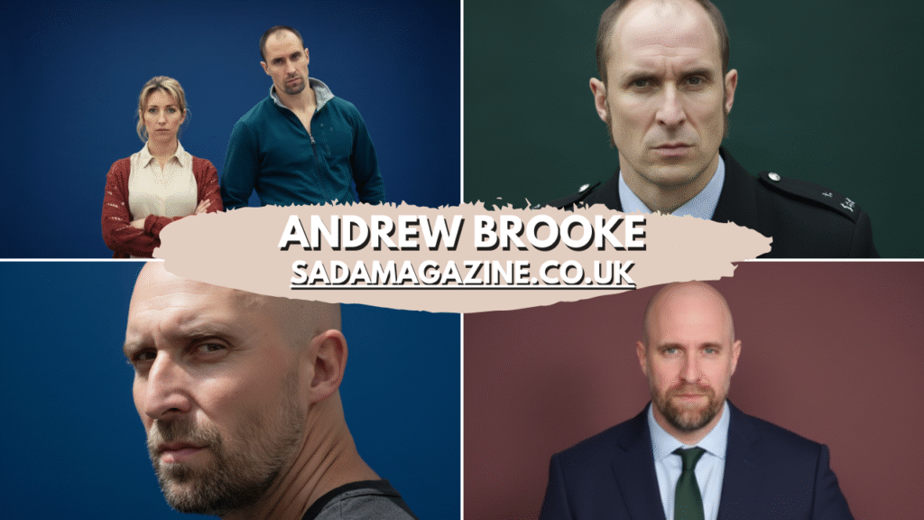 Andrew Brooke A Comprehensive Biography of the British Actor ...