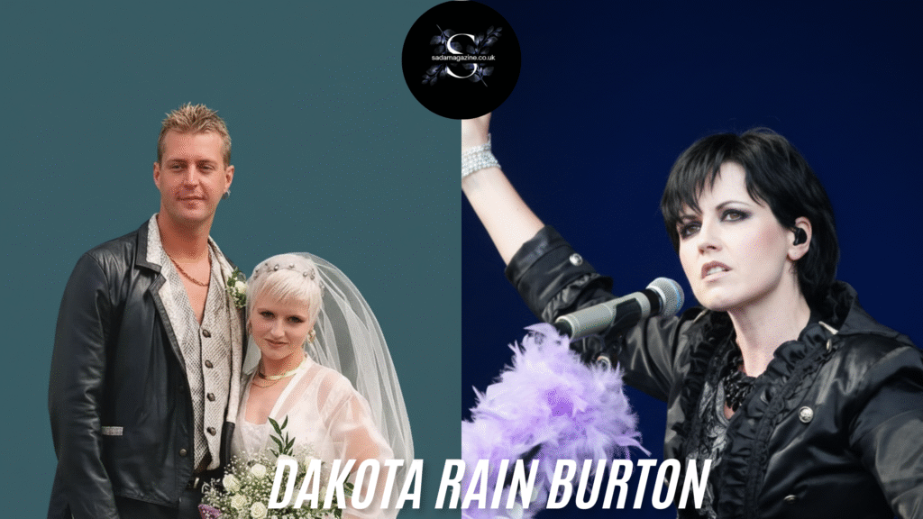 Dakota Rain Burton: Life, Legacy, and the Story of Dolores O'Riordan's ...