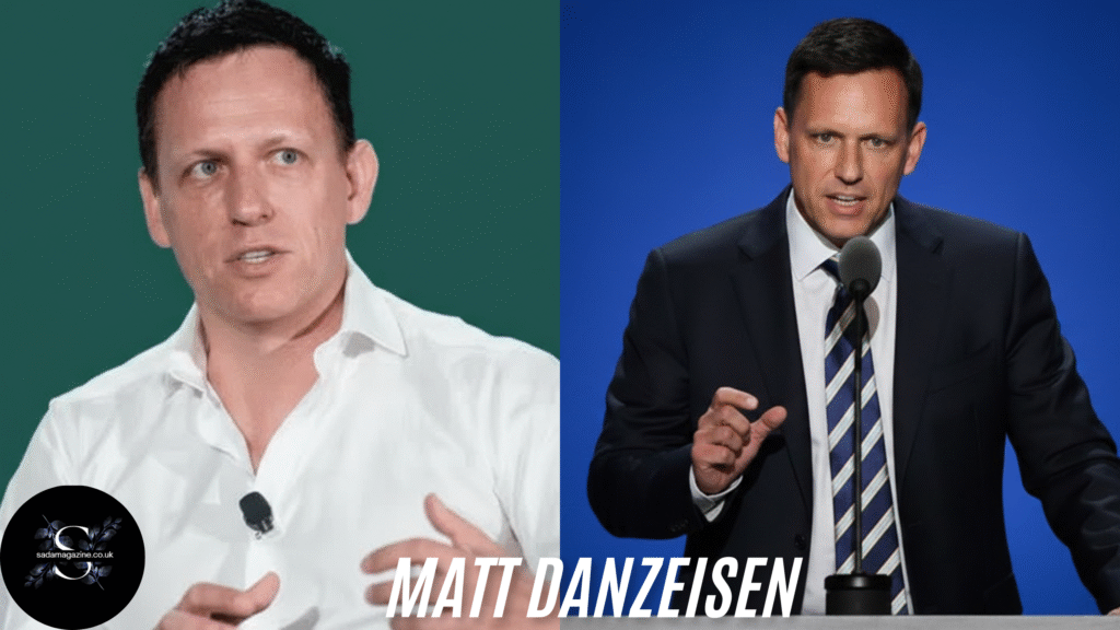 Matt Danzeisen: The Man Behind Peter Thiel's Success - sadamagazine.co.uk